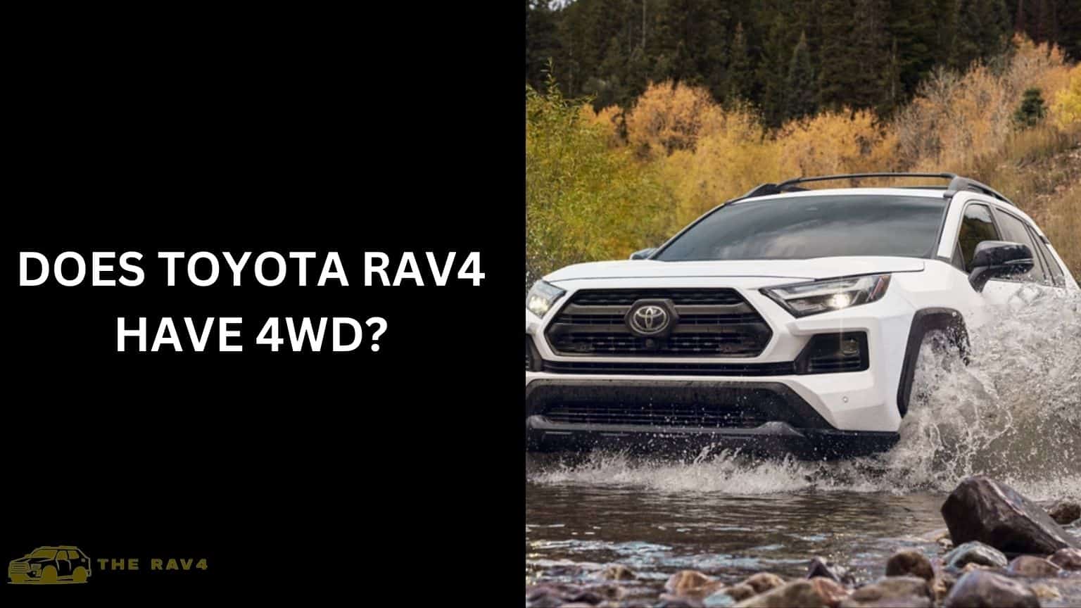 Does Toyota RAV4 have 4WD? (Explained) of 2024 | The RAV4